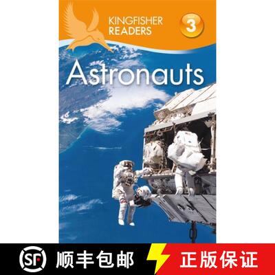 【3-4周达】Kingfisher Readers: Astronauts (Level 3: Reading Alone with Some Help) [9780753437957]