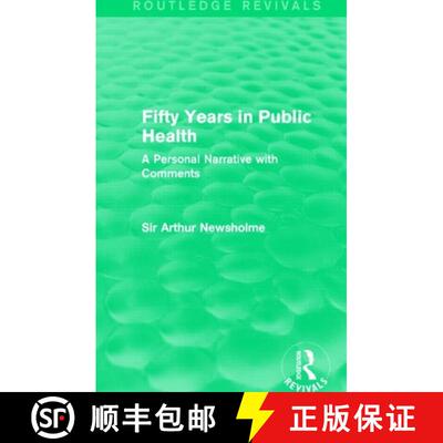 【3-4周达】Fifty Years in Public Health (Routledge Revivals): A Personal Narrative with Comments [9781138906471]