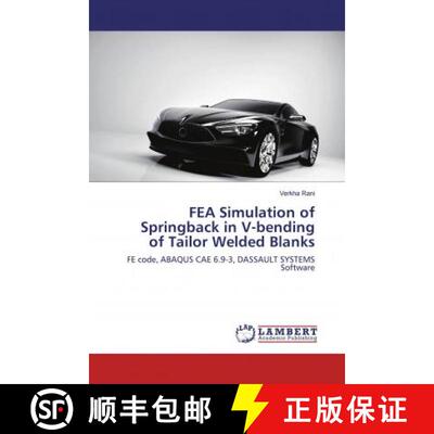 预订 FEA Simulation of Springback in V-bending of Tailor Welded Blanks [9786200478740]