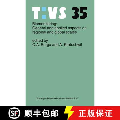 【3-4周达】Biomonitoring: General and Applied Aspects on Regional and Global Scales [9780792367345]