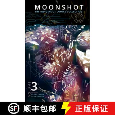 【3-4周达】Moonshot: The Indigenous Comics Collection (Volume 3) [9780228706229]