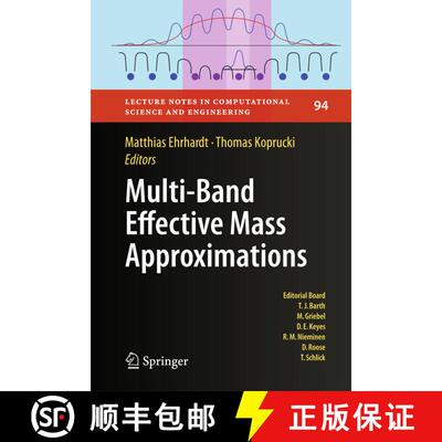 【3-4周达】精装 Multi-Band Effective Mass Approximations : Advanced Mathematical Models and Numerical... [9783319014265]