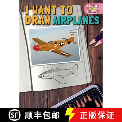 【3-4周达】I Want to Draw Airplanes [9781508167709]