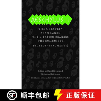 【3-4周达】Aeschylus II: The Oresteia/Agamemnon/The Libation Bearers/The Eumenides/Proteus (Fragments) [9780226311470]