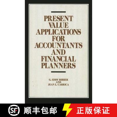 【3-4周达】精装 Present Value Applications for Accountants and Financial Planners [9780899303079]