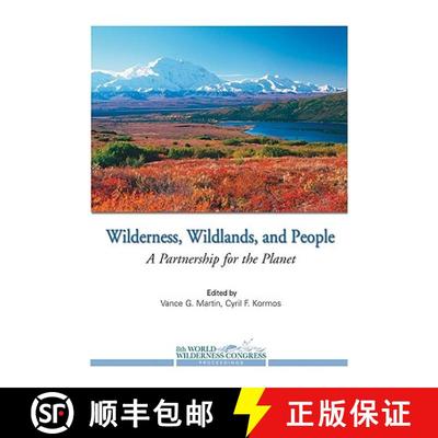 预订 Wilderness, Wildlands, and People: A Partnership for the Planet [9781555916022]