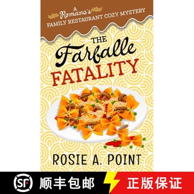 【3-4周达】The Farfalle Fatality: A Cozy Culinary Mystery [9781776472505]