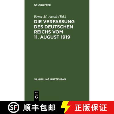 【3-4周达】精装 Die Verfassung Des Deutschen Reichs Vom 11. August 1919: Mit Einleitung Und Kommentar [9783111034768]
