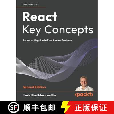 预订 React Key Concepts - Second Edition: An in-depth guide to React's core features [9781836202271]