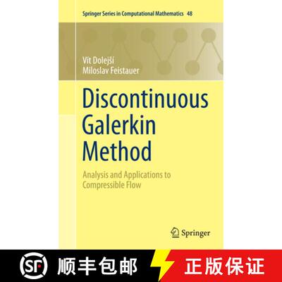 【3-4周达】Discontinuous Galerkin Method : Analysis and Applications to Compressible Flow (Softcover ... [9783319371238]