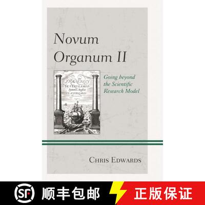 【3-4周达】精装 Novum Organum II : Going beyond the Scientific Research Model [9781475809992]