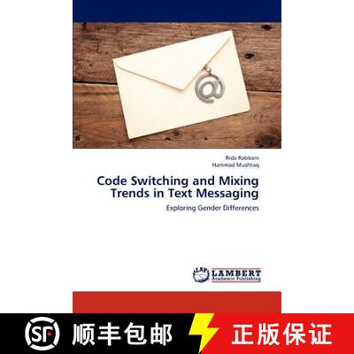 预订 Code Switching and Mixing Trends in Text Messaging [9783659212925]
