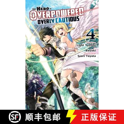 【3-4周达】The Hero Is Overpowered But Overly Cautious, Vol. 4 (Manga) [9781975342944]