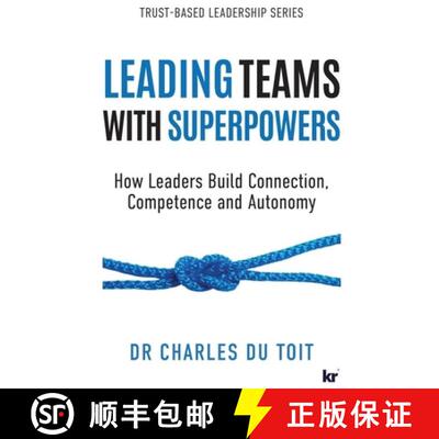 【3-4周达】LEADING TEAMS ¿WITH SUPERPOWERS:  How Leaders Build Connection, ¿Competence and Autonomy [9781991272621]