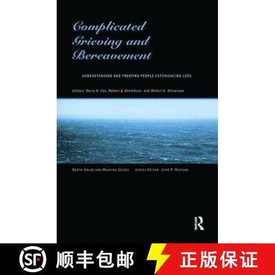 【3-4周达】Complicated Grieving and Bereavement : Understanding and Treating People Experiencing Loss [9780415774062]