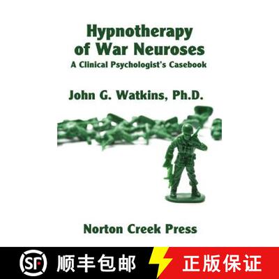 【3-4周达】Hypnotherapy of War Neuroses: A Clinical Psychologist's Casebook [9780981928456]