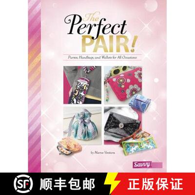 预订 精装 The Perfect Pair!: Purses, Handbags, and Wallets for All Occasions [9781491482308]