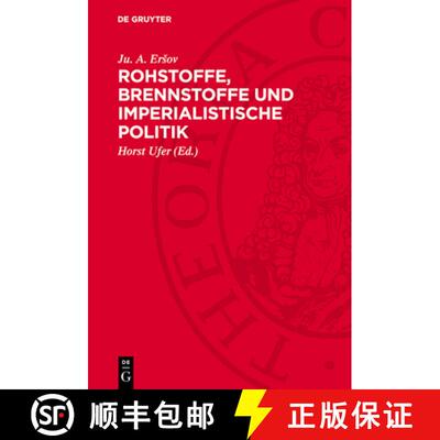 【3-4周达】精装 Rohstoffe, Brennstoffe Und Imperialistische Politik [9783112744420]