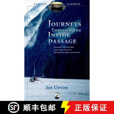 【3-4周达】Journeys Through the Inside Passage : Seafaring Adventures Along the Coast of British Colu... [9780882407401]