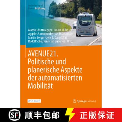 【3-4周达】精装 AVENUE21. Politische und planerische Aspekte der automatisierten Mobilität [9783662633533]