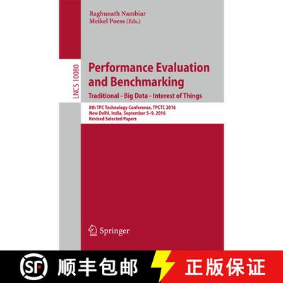 【3-4周达】Performance Evaluation and Benchmarking. Traditional - Big Data - Internet of Things: 8th ... [9783319543338]