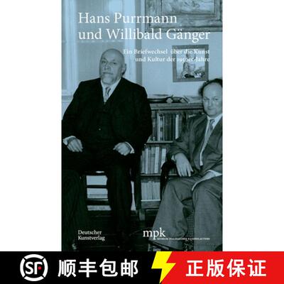 【3-4周达】Hans Purrmann Und Willibald Gänger: Ein Briefwechsel Über Die Kunst Und Kultur Der 1950e... [9783422988132]