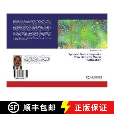 预订 Sprayed Nanocomposite Thin Films for Water Purification [9786202006774]