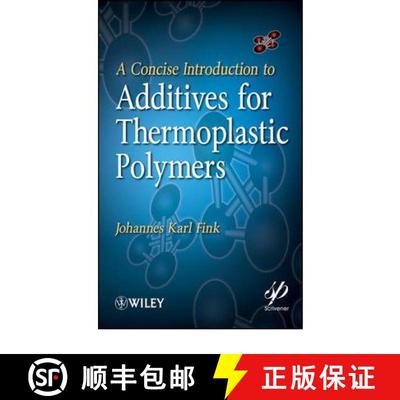 【3-4周达】A Concise Introduction To Additives For Thermoplastic Polymers [Wiley高分子] [9780470609552]