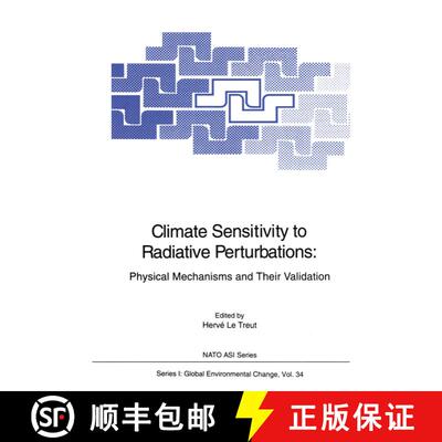 【3-4周达】Climate Sensitivity to Radiative Perturbations : Physical Mechanisms and Their Validation [9783642646737]