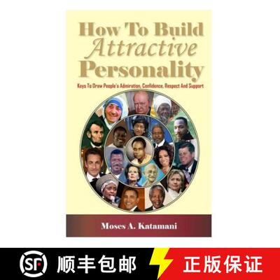 【3-4周达】How To Build Attractive Personality: Keys To Draw People's Admiration, Confidence, Respect... [9789988126056]
