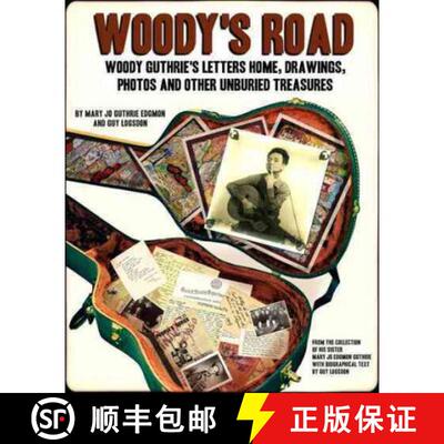 【3-4周达】精装 Woody's Road : Woody Guthrie's Letters Home, Drawings, Photos, and Other Unburied Tre... [9781612052199]