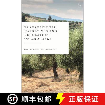 【3-4周达】Transnational Narratives and Regulation of GMO Risks [9781509954445]