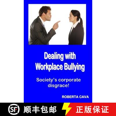 【3-4周达】Dealing with Workplace Bullying: Society's Corporate Disgrace! [9780992340209]