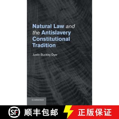 【3-4周达】Natural Law and the Antislavery Constitutional Tradition [9781107454354]