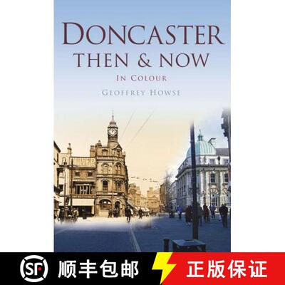 【3-4周达】Doncaster: Then & Now in Colour [9780750964975]