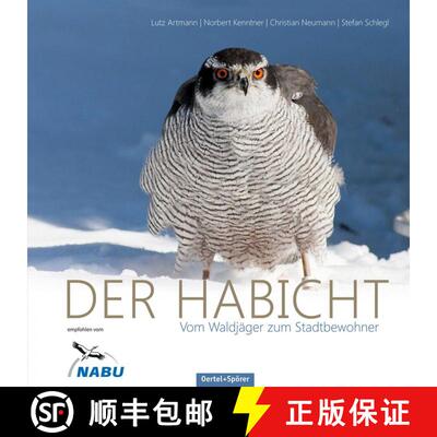 预订 精装 Der Habicht: Vom Waldjäger zum Stadtbewohner [The Northern Goshawk: From Forest Hunters to... [9783886278992]