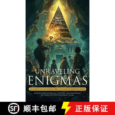 【3-4周达】精装 Unraveling Enigmas: 101 Unsolved Mysteries from Ancient to Modern Times: Mind-Blowing... [9781962391078]