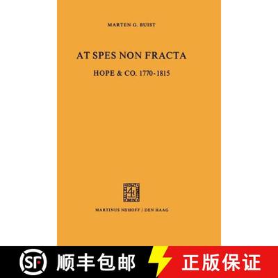 【3-4周达】At Spes Non Fracta: Hope & Co. 1770-1815 [9789401182010]