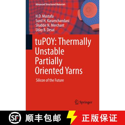 【3-4周达】精装 tuPOY: Thermally Unstable Partially Oriented Yarns : Silicon of the Future (1st ed. 2... [9788132226307]