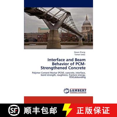 预订 Interface and Beam Behavior of Pcm-Strengthened Concrete [9783848418039]