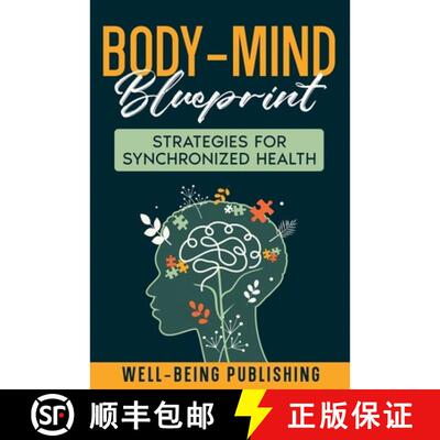 【3-4周达】Body-Mind Blueprint: Strategies for Synchronized Health [9781923736993]