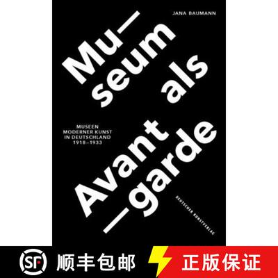 【3-4周达】Museum ALS Avantgarde: Museen Moderner Kunst in Deutschland 1918-1933 [9783422073890]