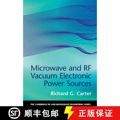 【3-4周达】精装 Microwave and RF Vacuum Electronic Power Sources: - Microwave and RF Vacuum Electroni... [9780521198622]