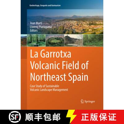 【3-4周达】La Garrotxa Volcanic Field of Northeast Spain : Case Study of Sustainable Volcanic Landsca... [9783319824956]