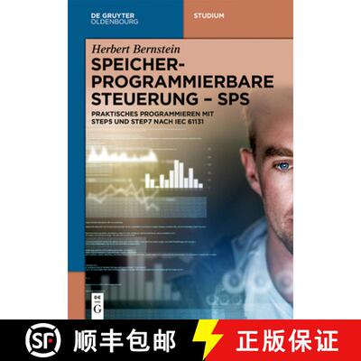 【3-4周达】Speicherprogrammierbare Steuerung – SPS – Praktisches Programmieren mit STEP5 und STEP7 ... [9783110555981]