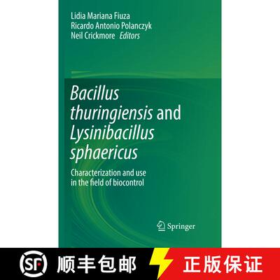 【3-4周达】Bacillus thuringiensis and Lysinibacillus sphaericus : Characterization and use in the fie... [9783319859712]