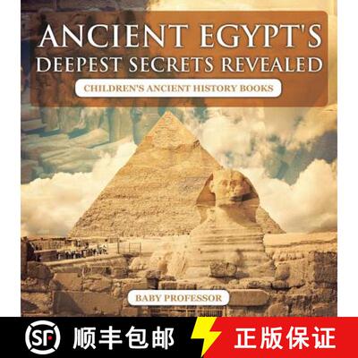 【3-4周达】Ancient Egypt's Deepest Secrets Revealed -Children's Ancient History Books [9781541901902]