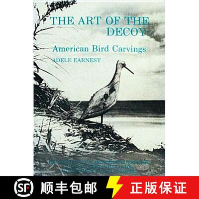 【3-4周达】Art of the Decoy: American Bird Carvings: American Bird Carvings [9780916838584]