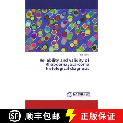 预订 Reliability and validity of Rhabdomayosarcoma histological diagnosis [9786202058643]