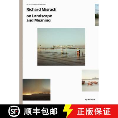 【3-4周达】Richard Misrach on Landscape and Meaning: The Photography Workshop Series [9781597114776]